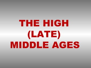 14 the high ( late) middle ages v2018 | PPT