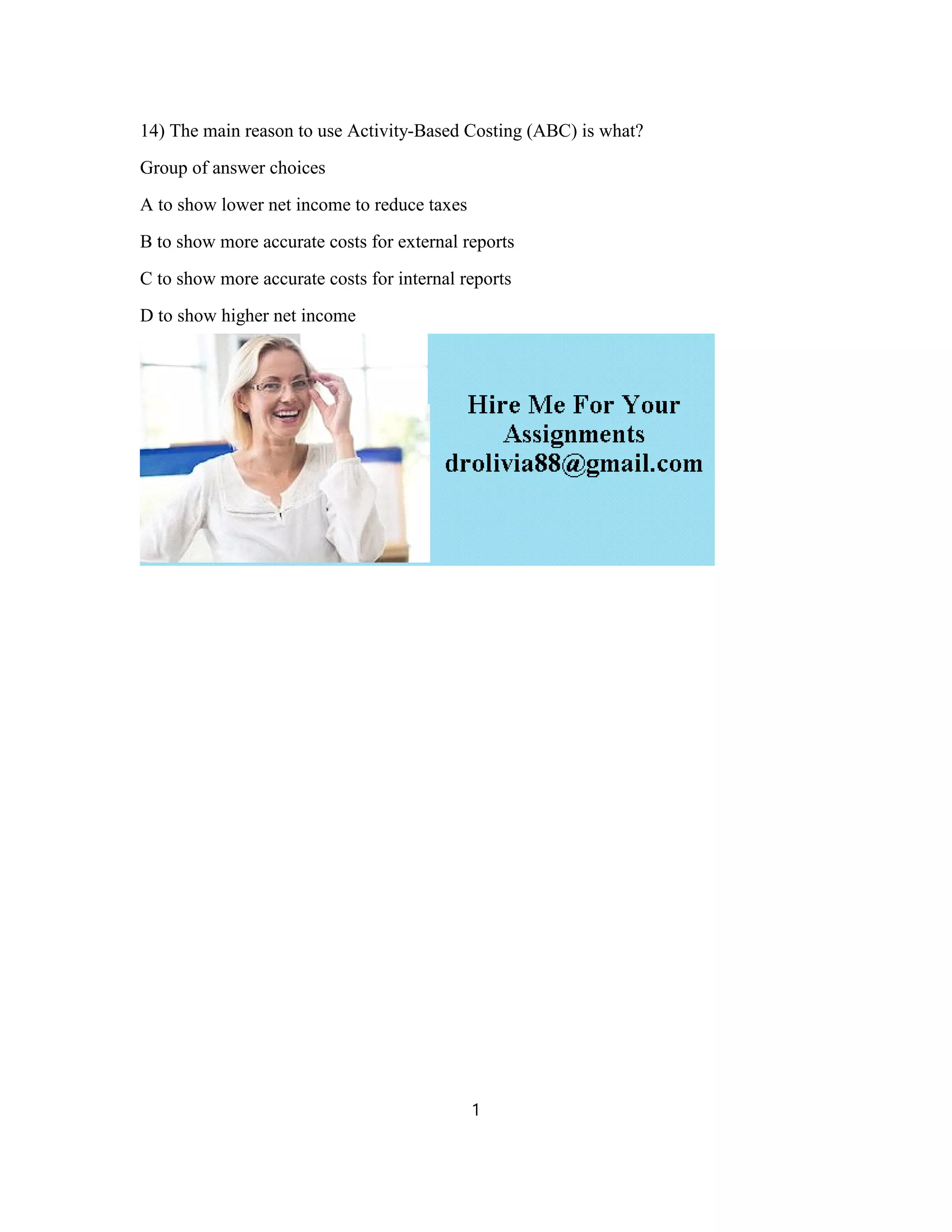 14) The main reason to use Activity-Based Costing (ABC) is what- Group.pdf
