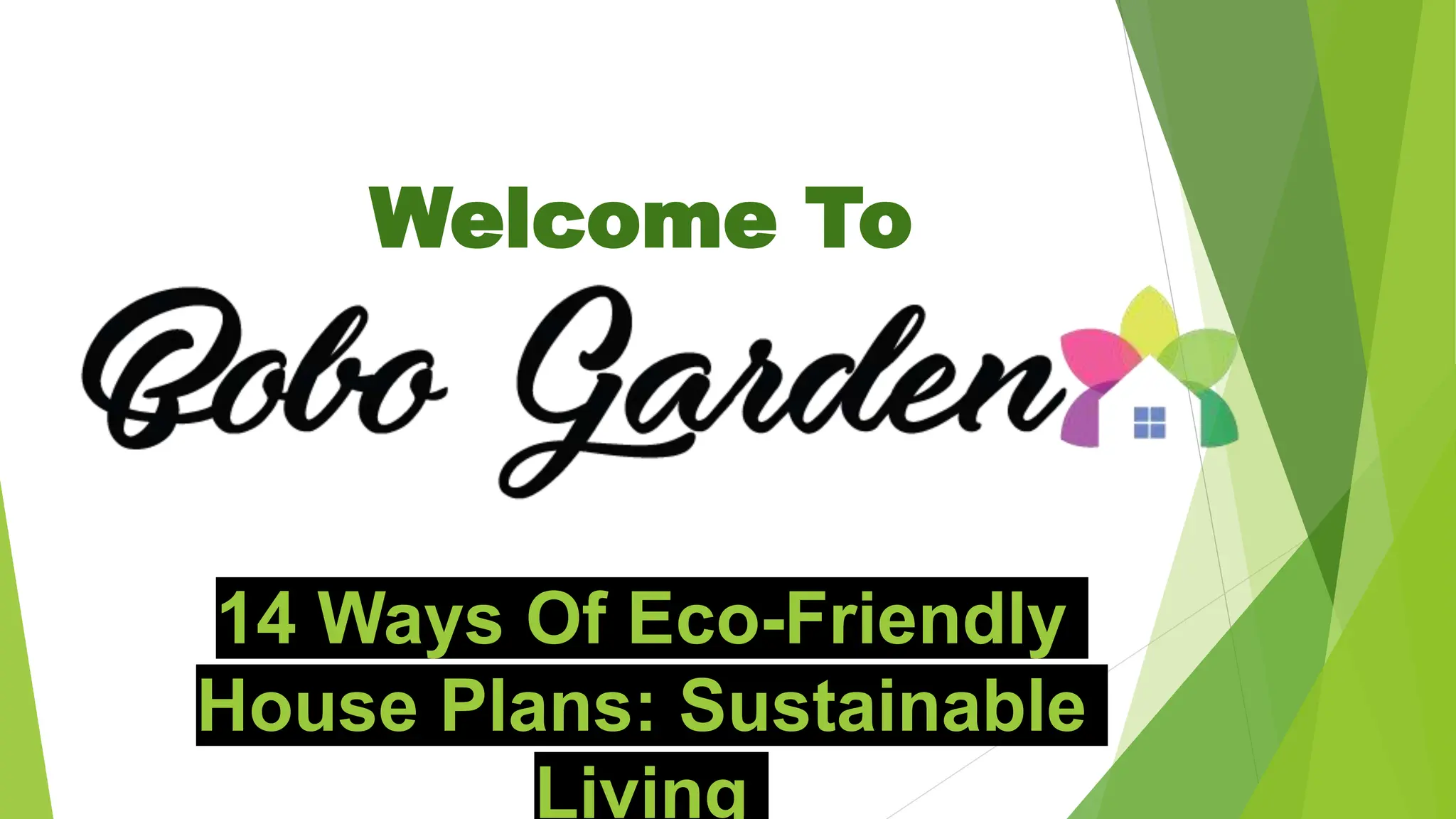 14 Ways Of Eco-Friendly House Plans Sustainable Living.pptx