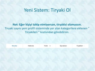 Yeni Sistem: Tiryaki Ol | PPT