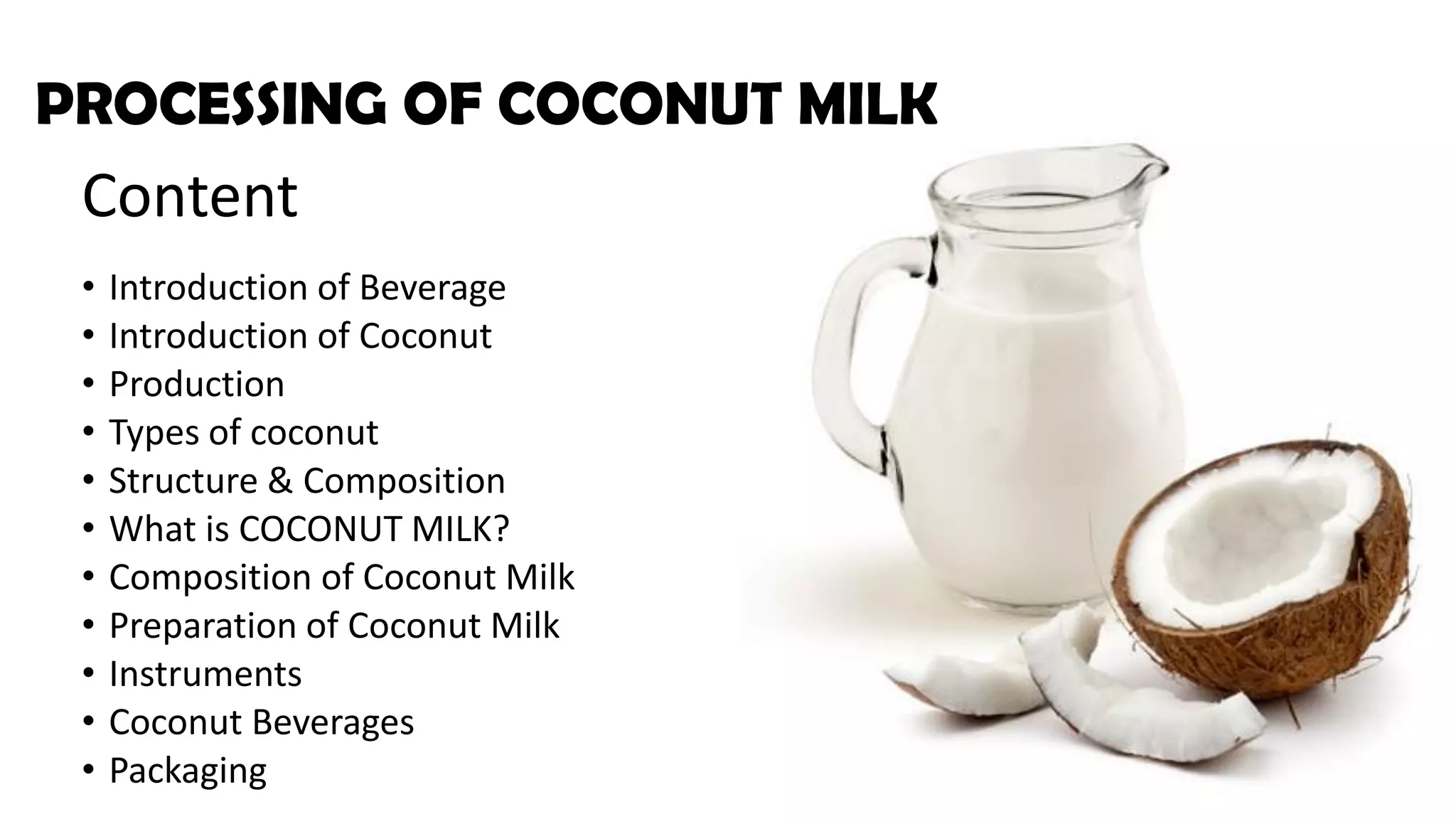 PROCESSING OF COCONUT MILK. tejasft | PDF