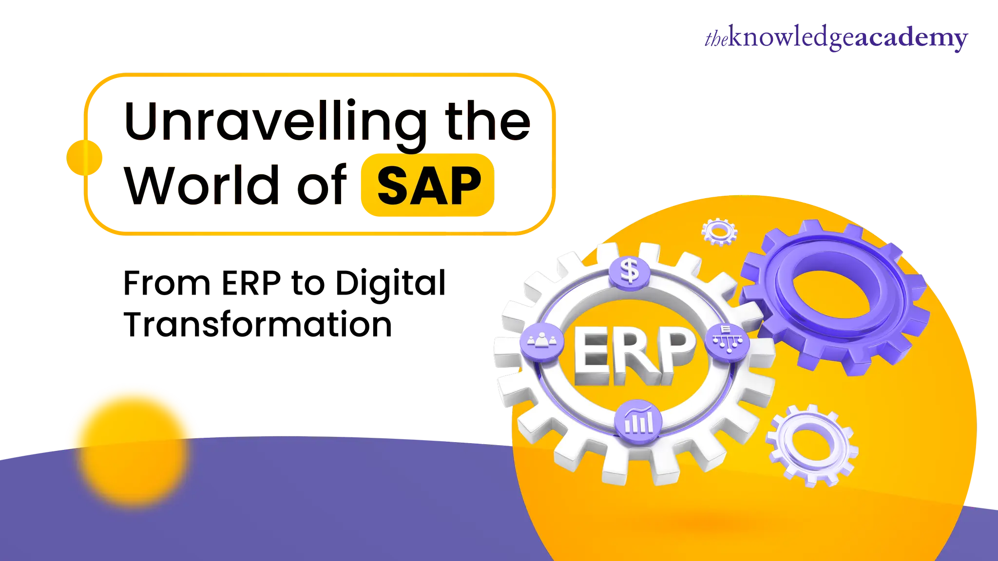 (15-04-24) Unravelling the World of SAP.pdf