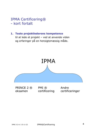 Ipma Certificering, Morten Fangel - Dansk Projektledelse | PDF
