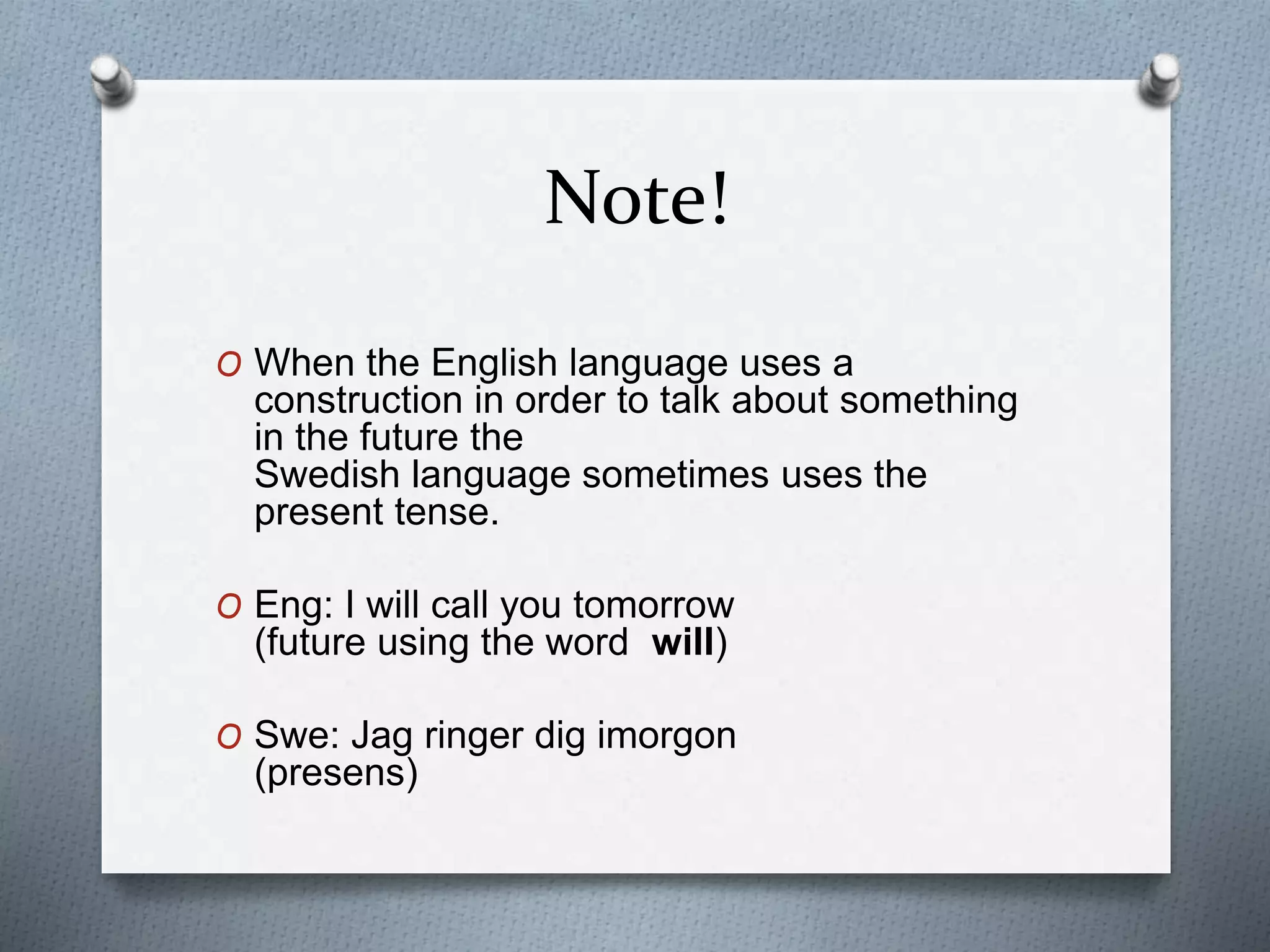 Verb tenses - differences between Swedish and English | PPT