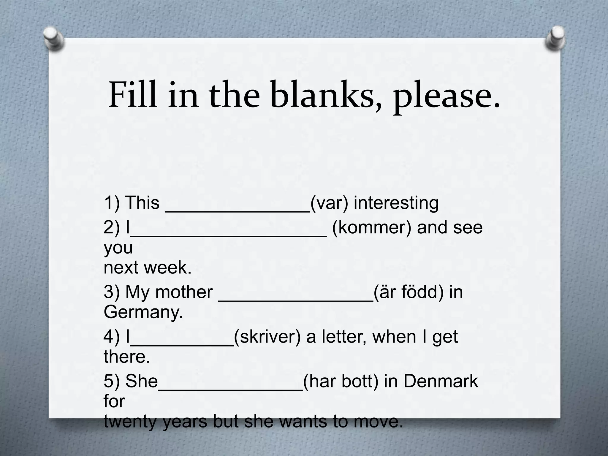 Verb tenses - differences between Swedish and English | PPT