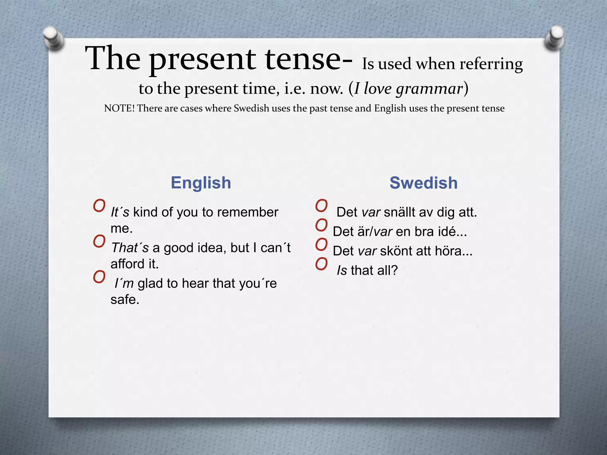 Verb tenses - differences between Swedish and English | PPT