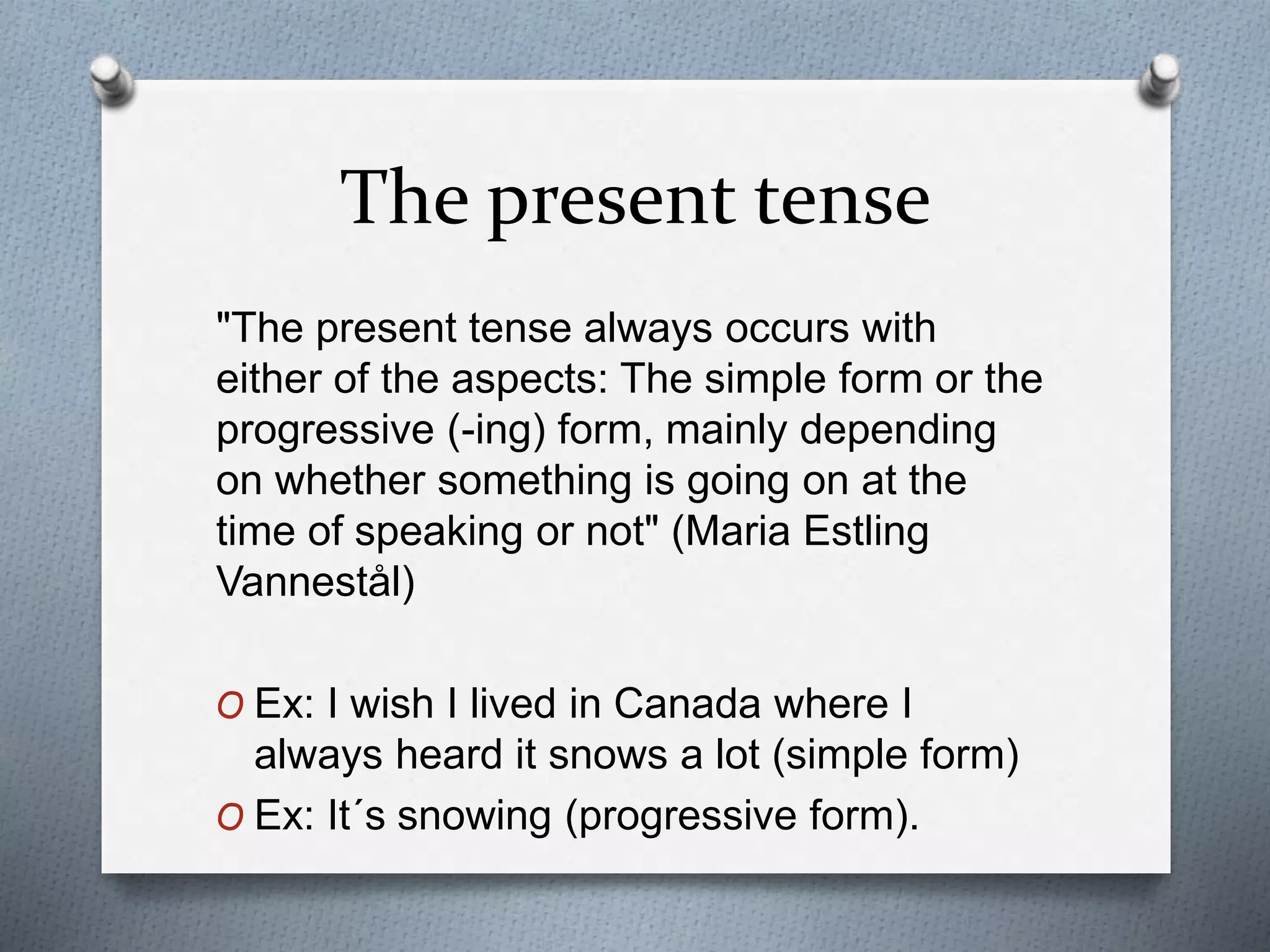 Verb tenses - differences between Swedish and English | PPT