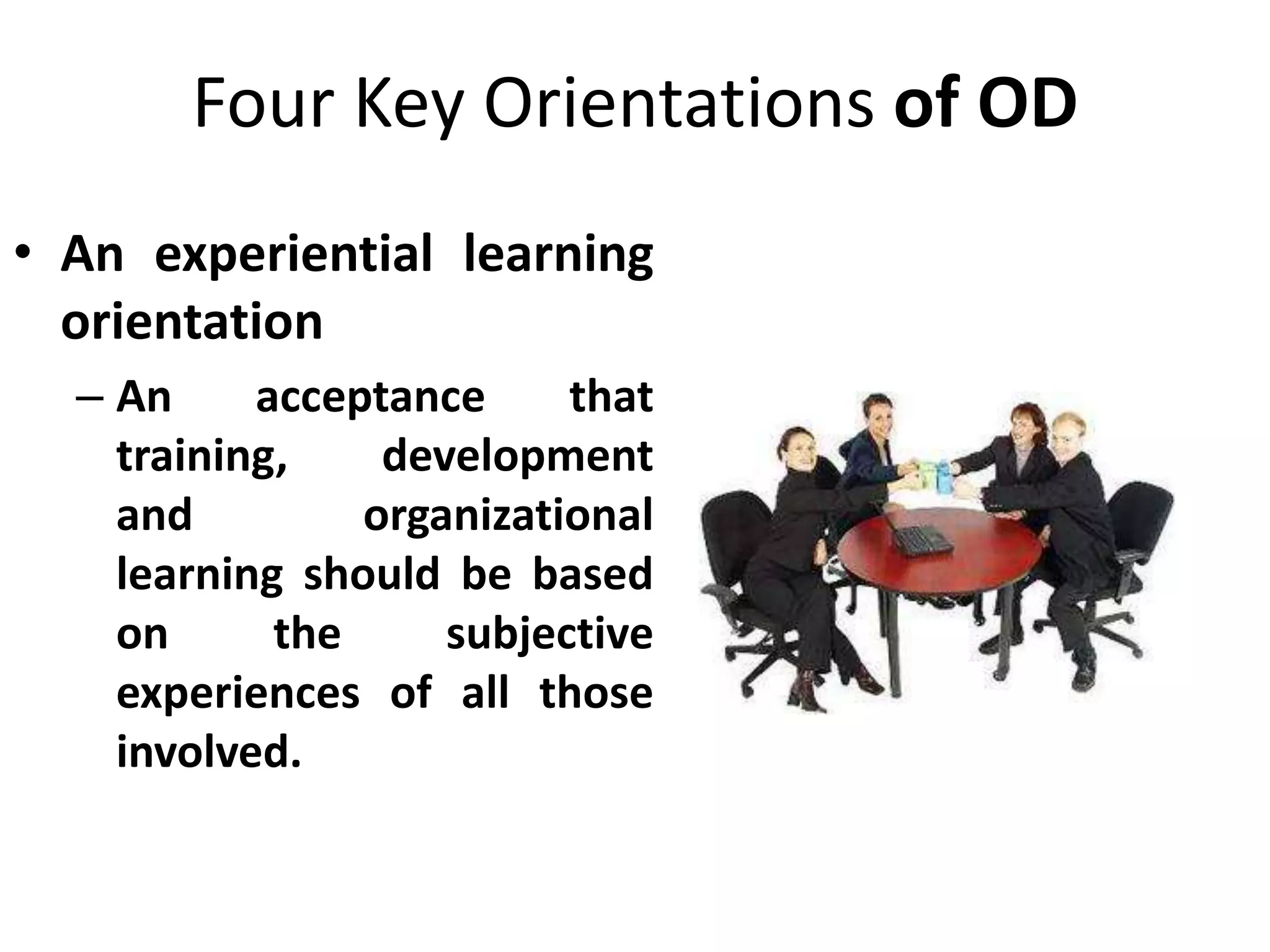 Orientation of Organizational Development - Organizational Change and ...