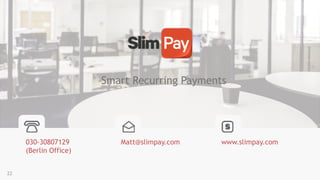 E-commerce Berlin Expo - SlimPay - Matthias Janocha | PPT