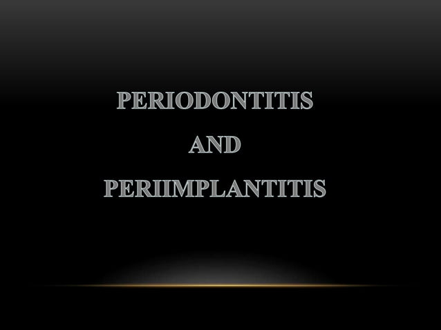 Periimplantitis | PPTX | Bone and Joint Conditions | Diseases and Conditions