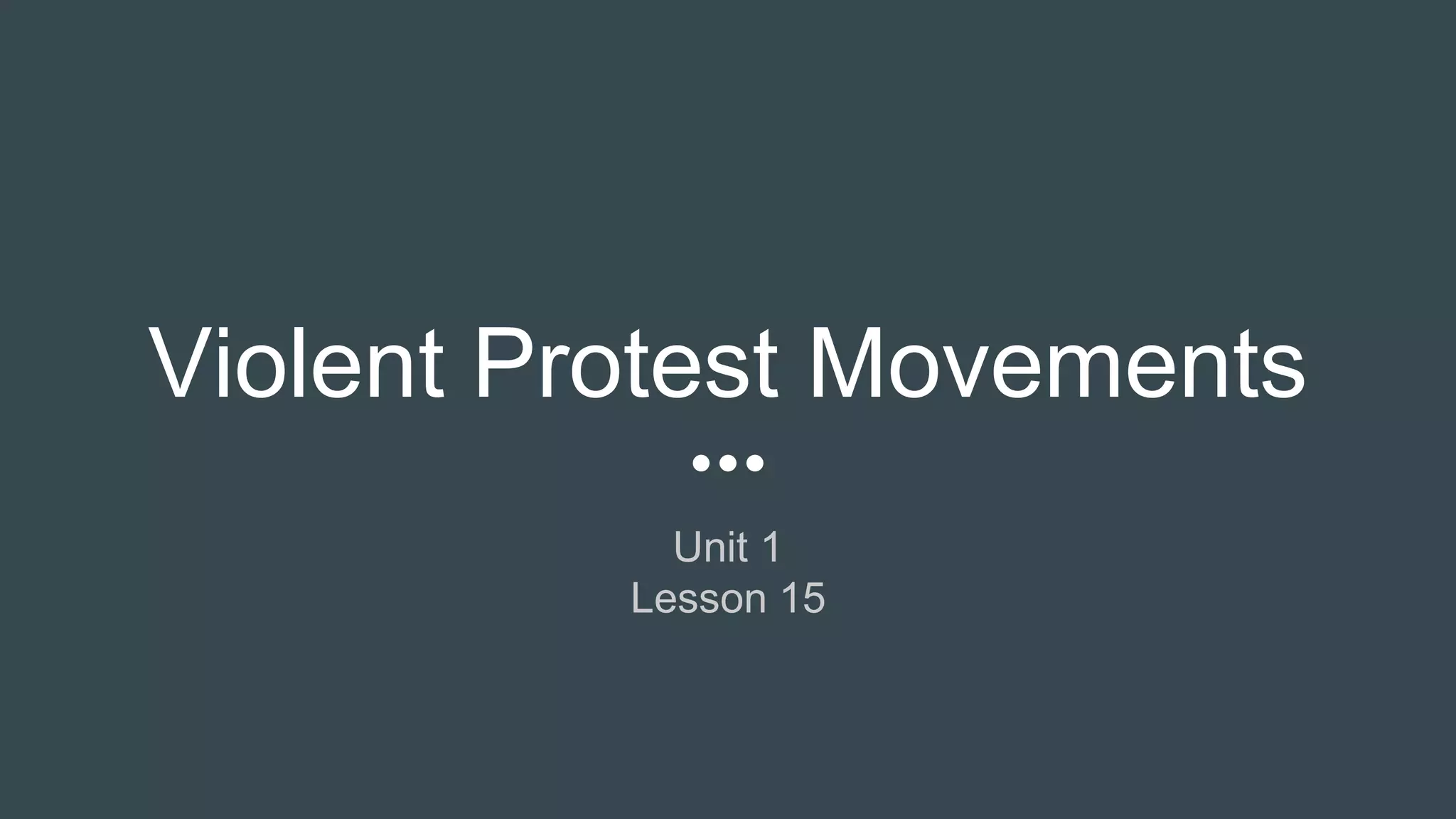Violent Protest Movements | PPTX