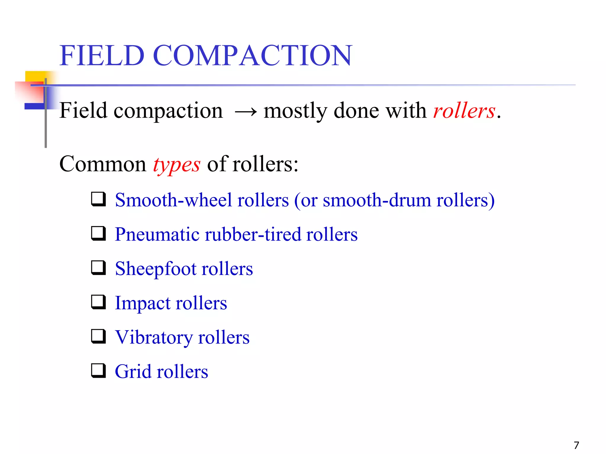 Geotechnical Engineering-I [Lec #15: Field Compaction] | PPSX