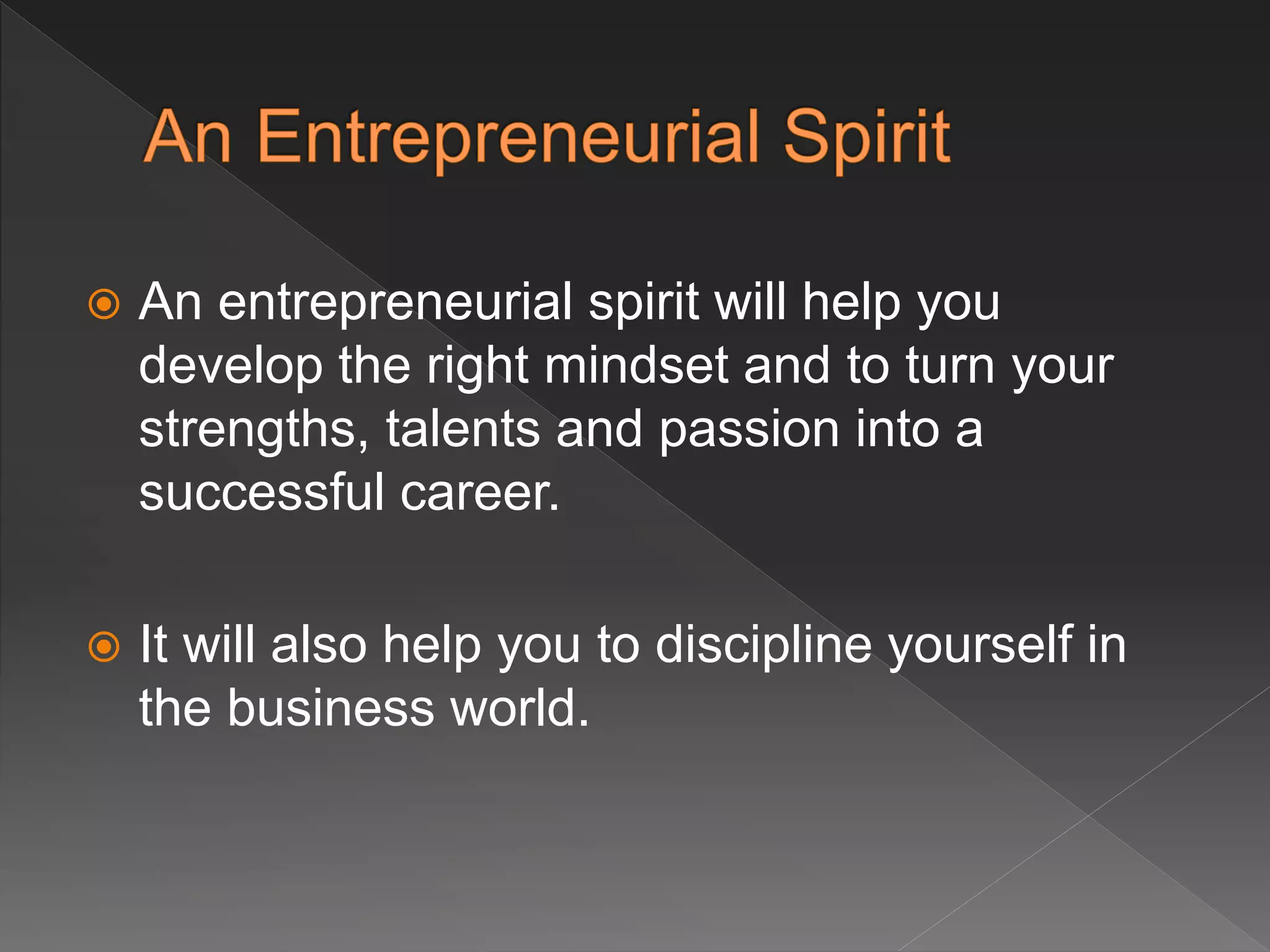 Develop an entrepreneurial spirit to become successful | PPTX