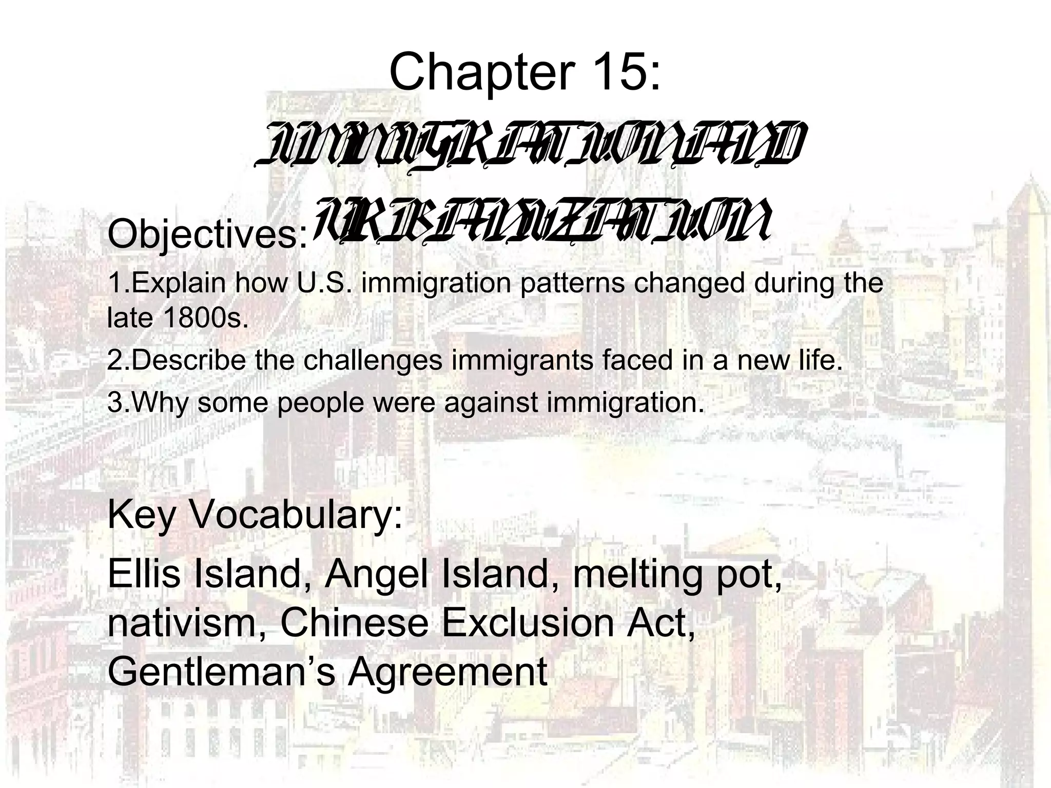 Ch. 15, Section 1-2: Immigration | PPT