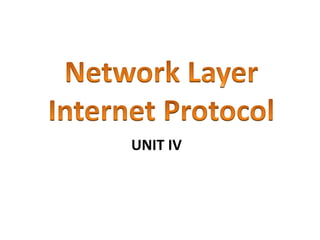 SYBSC IT COMPUTER NETWORKS UNIT IV Network Layer-IP | PPT