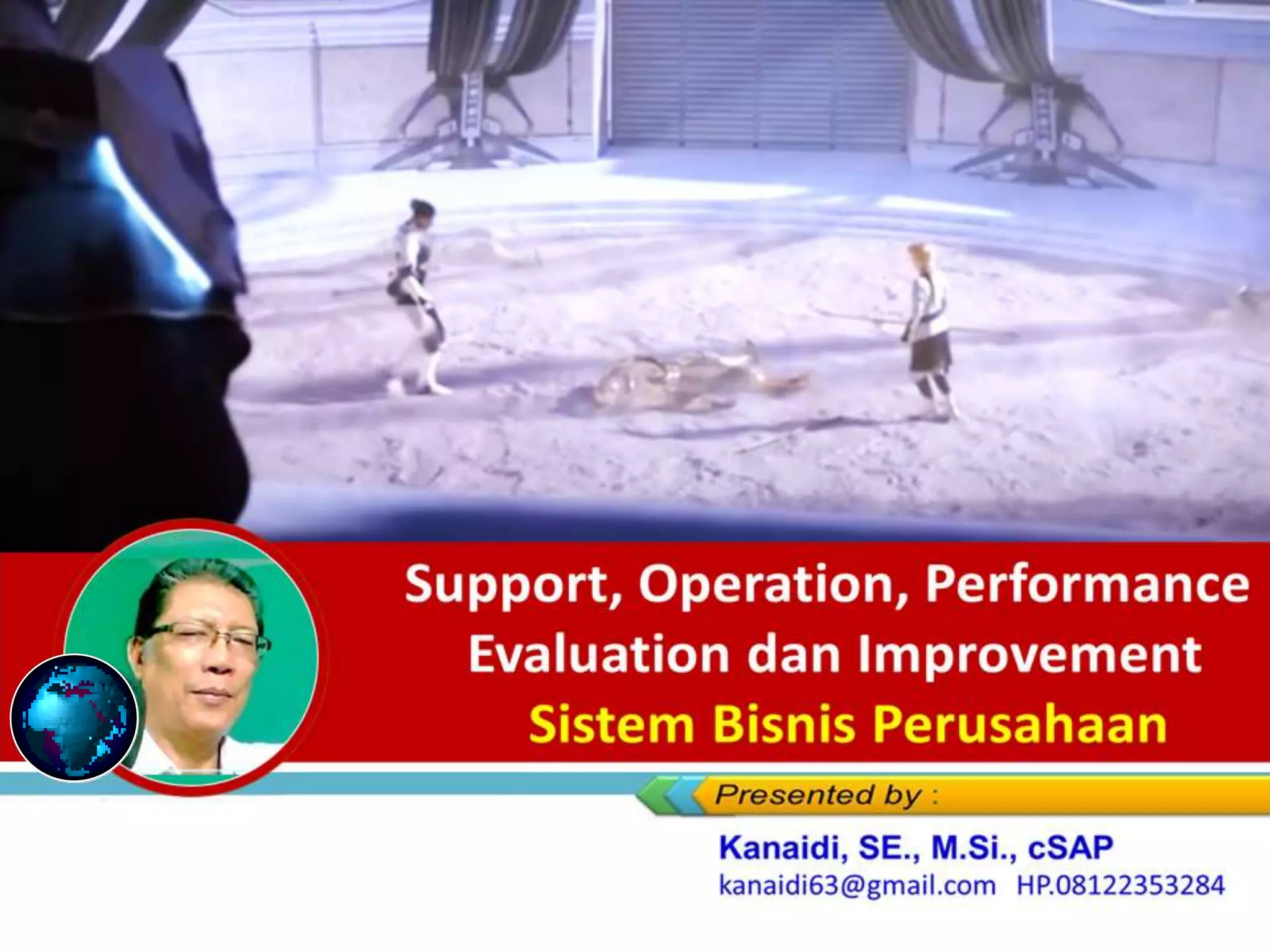 Support, Operation, Performance Evaluation dan Improvement Sistem ...