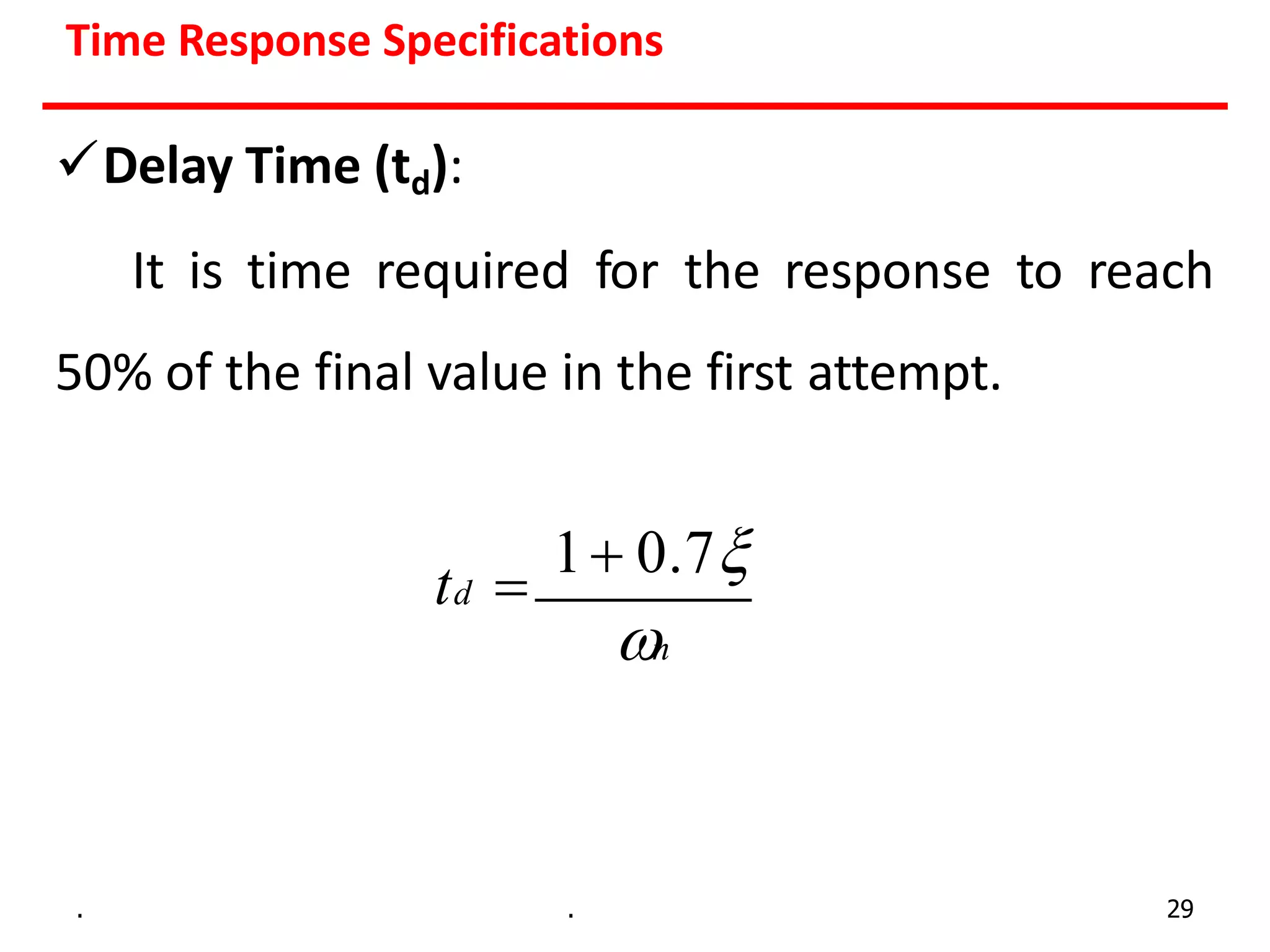 time domain analysis, Rise Time, Delay time, Damping Ratio, Overshoot ...