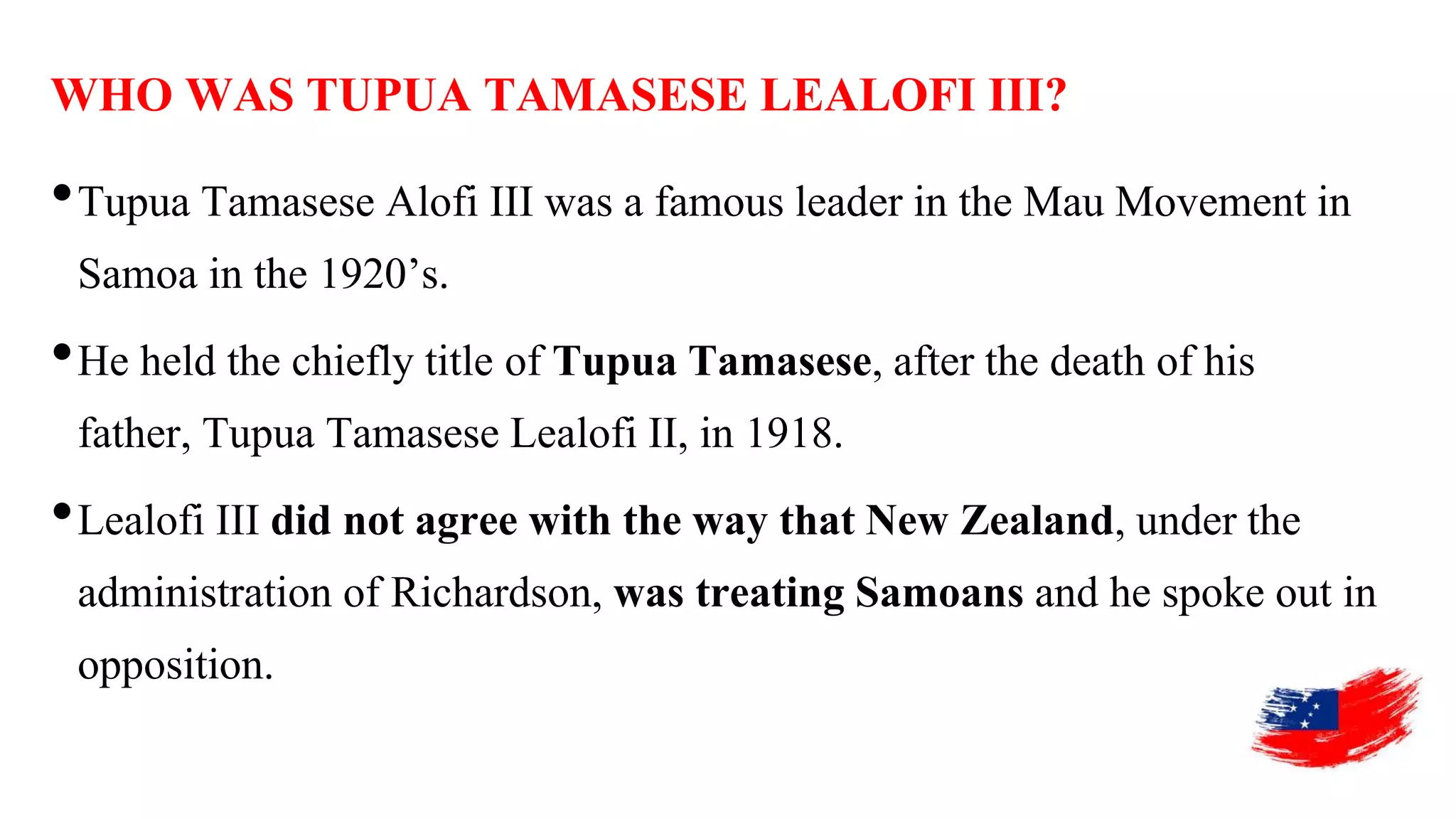 THE SAMOAN MAU MOVEMENT: TUPUA TAMASESE LEALOFI III | PPTX