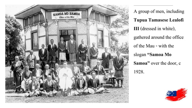 THE SAMOAN MAU MOVEMENT: TUPUA TAMASESE LEALOFI III | PPTX