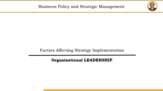 BPSM15.1 Strategy Implementation - Factors Affecting Strategy Implementation | PPT
