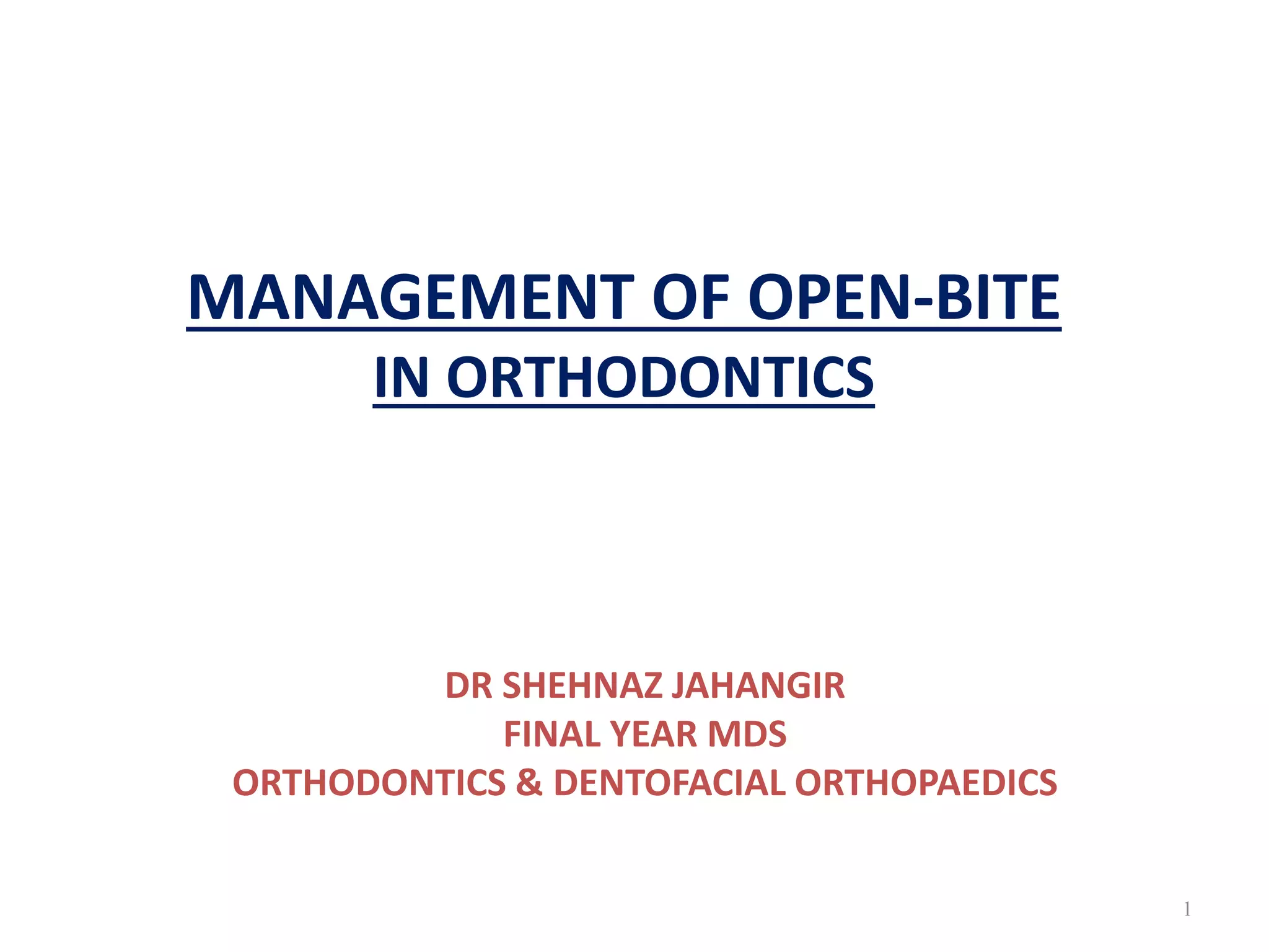 MANAGEMENT OF OPEN BITE | PPT