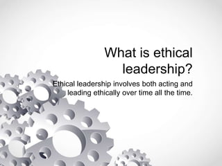 15. Emphazhing Ethical Leadership Practice.pptx