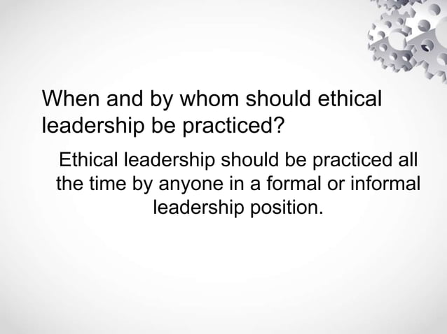 15. Emphazhing Ethical Leadership Practice.pptx