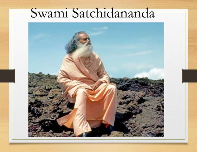 Swami Satchidananda life history and his teachings | PPT
