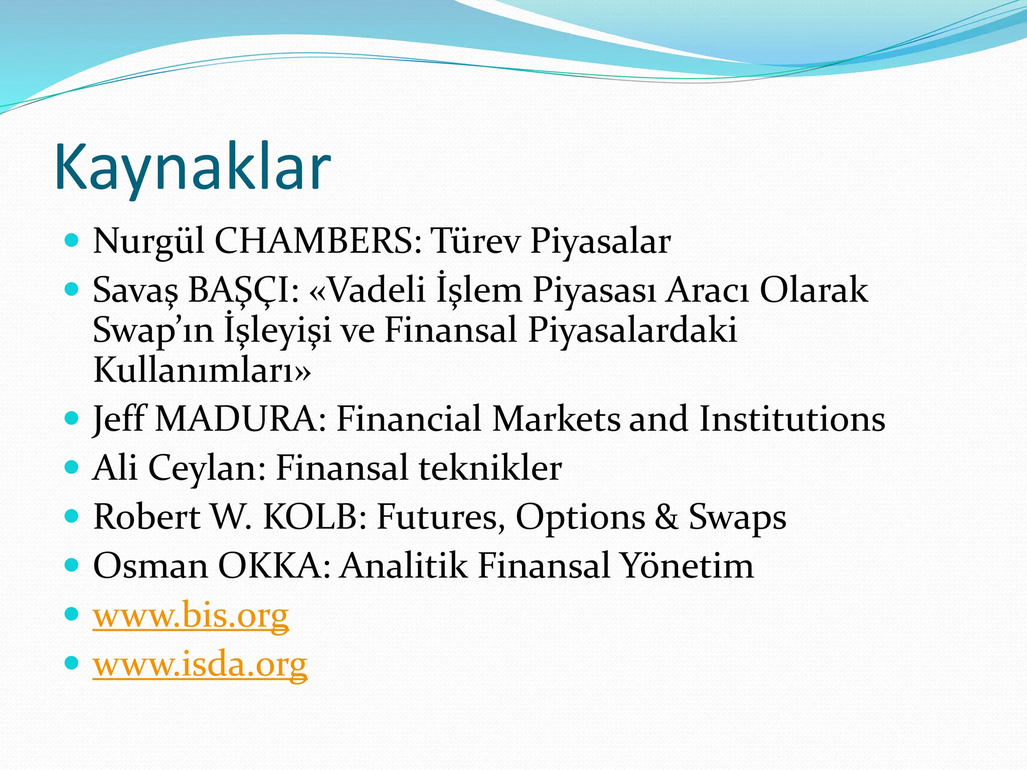 15. HAFTA TÜREV PİYASALAR SWAP1.pptx