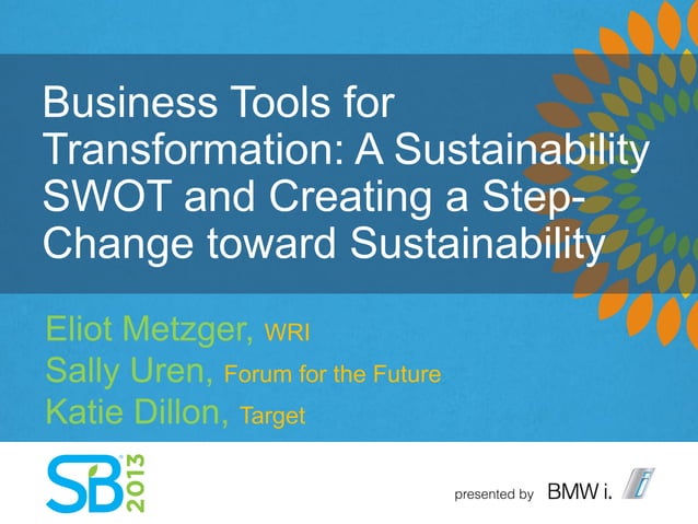 Business Tools for Transformation: A Sustainability SWOT and Creating a ...