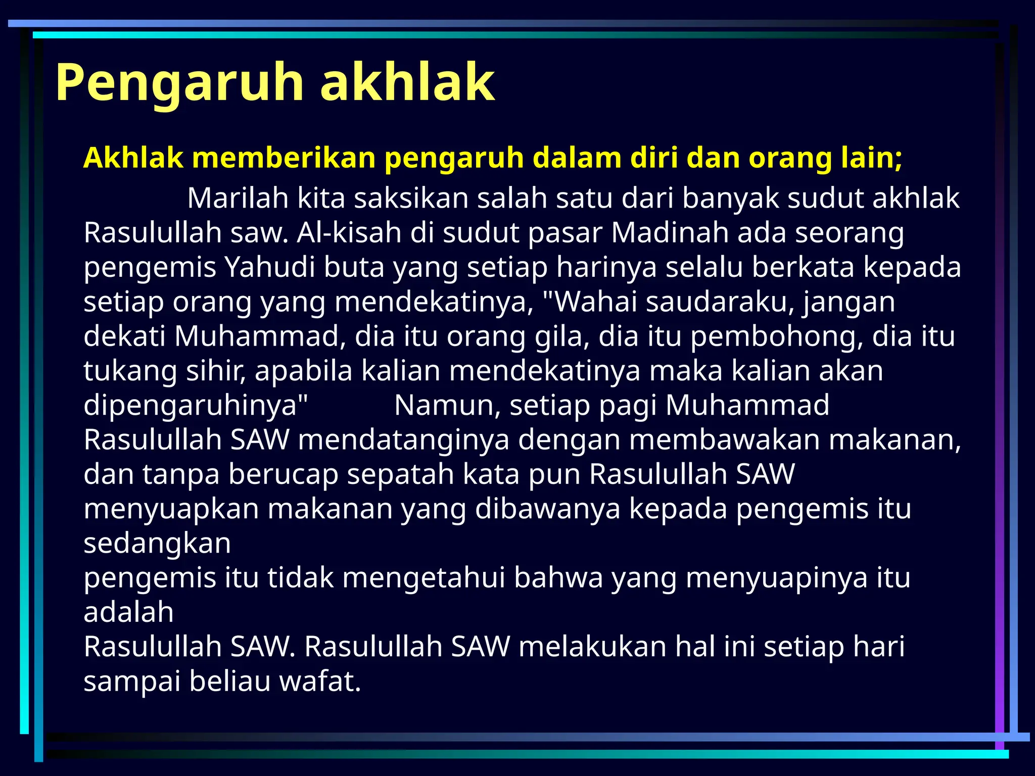 Pentingnya Akhlak yang Baik bagi seoran da'i | PPT