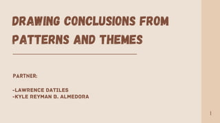 #15 - DRAWING CONCLUSIONS FROM PATTERNS AND THEMES.pdf