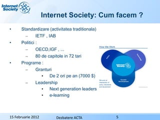 Prezentarea Internet Society conferinta ACTA.v3