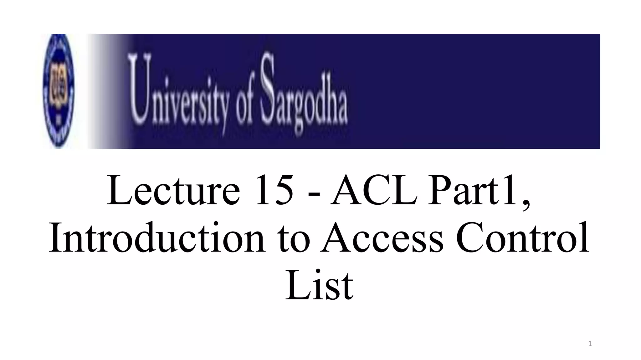 15 Lecture Acl Part1 Introduction To Access Control List Ppt 7495