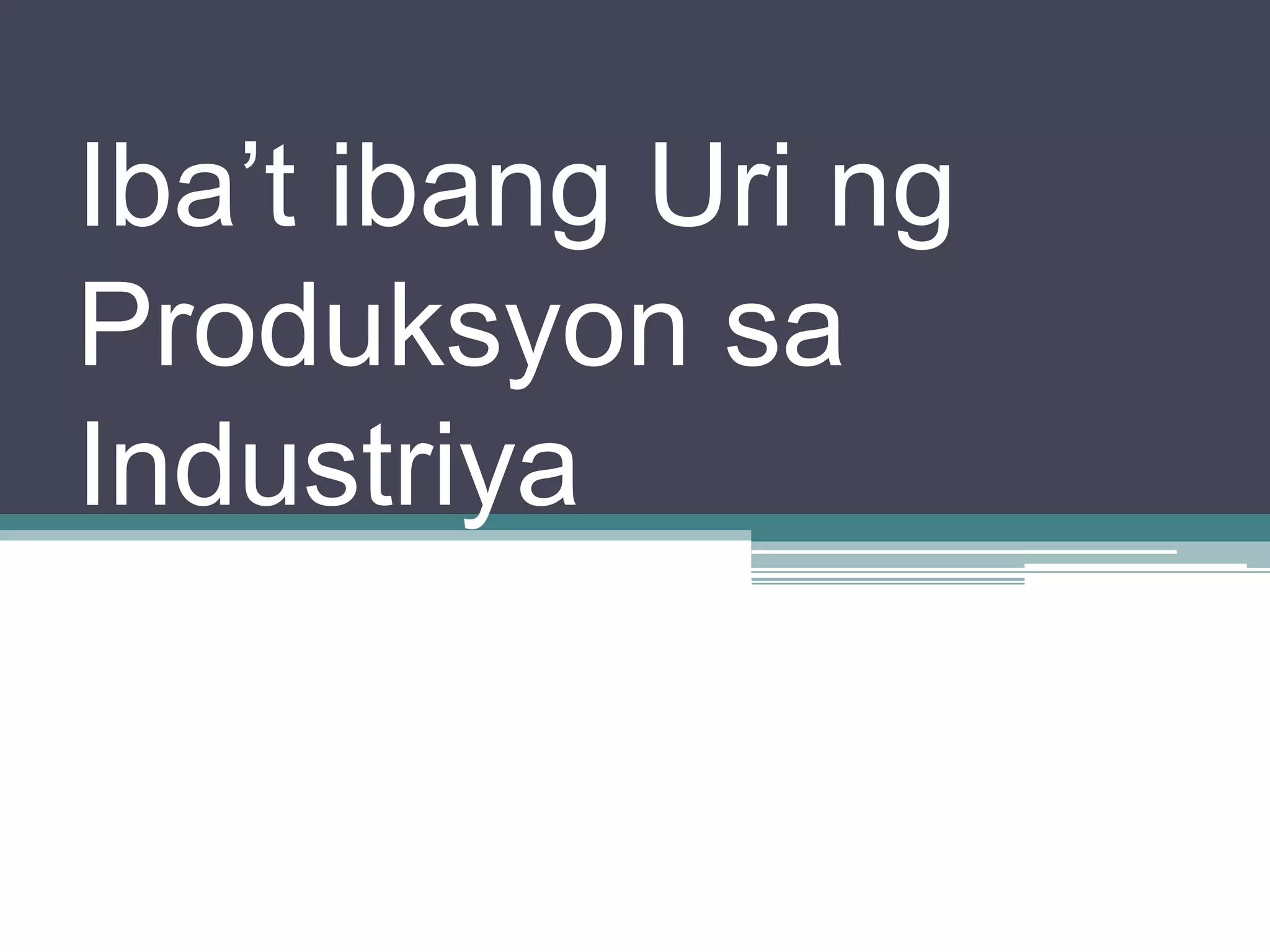 15. mga suliranin at programa sa industriya at pangangalakal | PPTX
