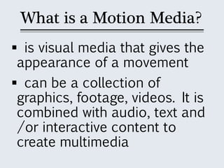 Motion Media and Information - Media and Information Literacy (MIL) | PPTX