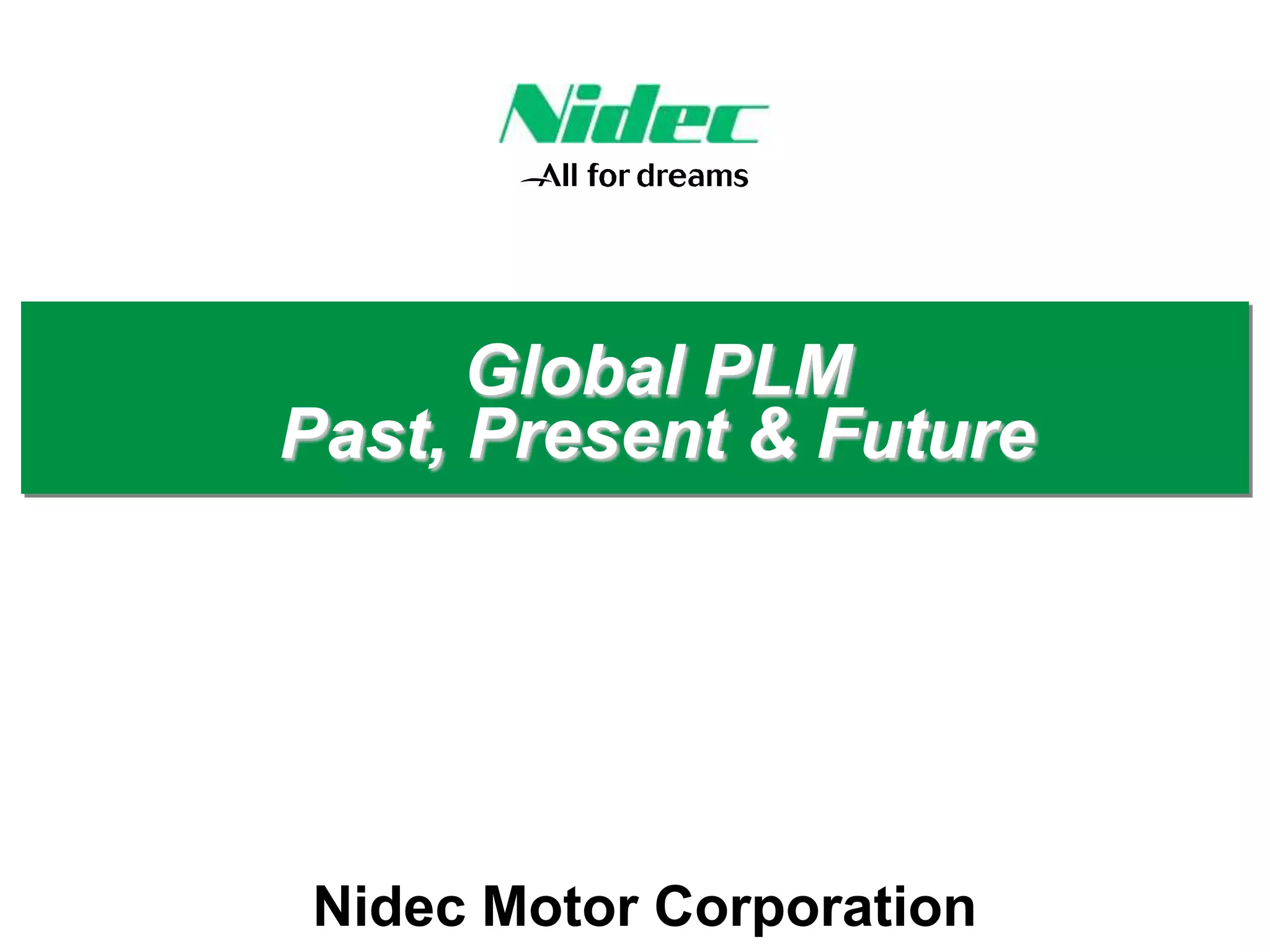 Nidec Global PLM Past, Present & Future | PPTX