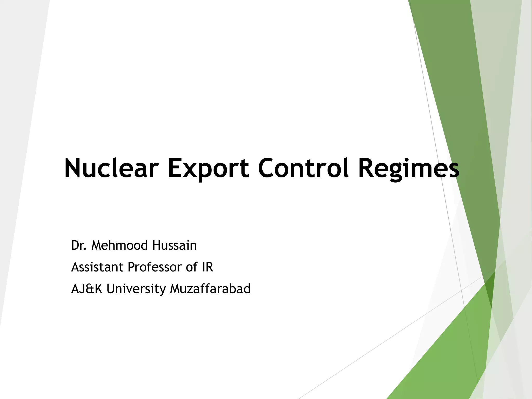Nuclear Export Control Regimes | PPTX | Arms & Ammunition | Sensitive ...