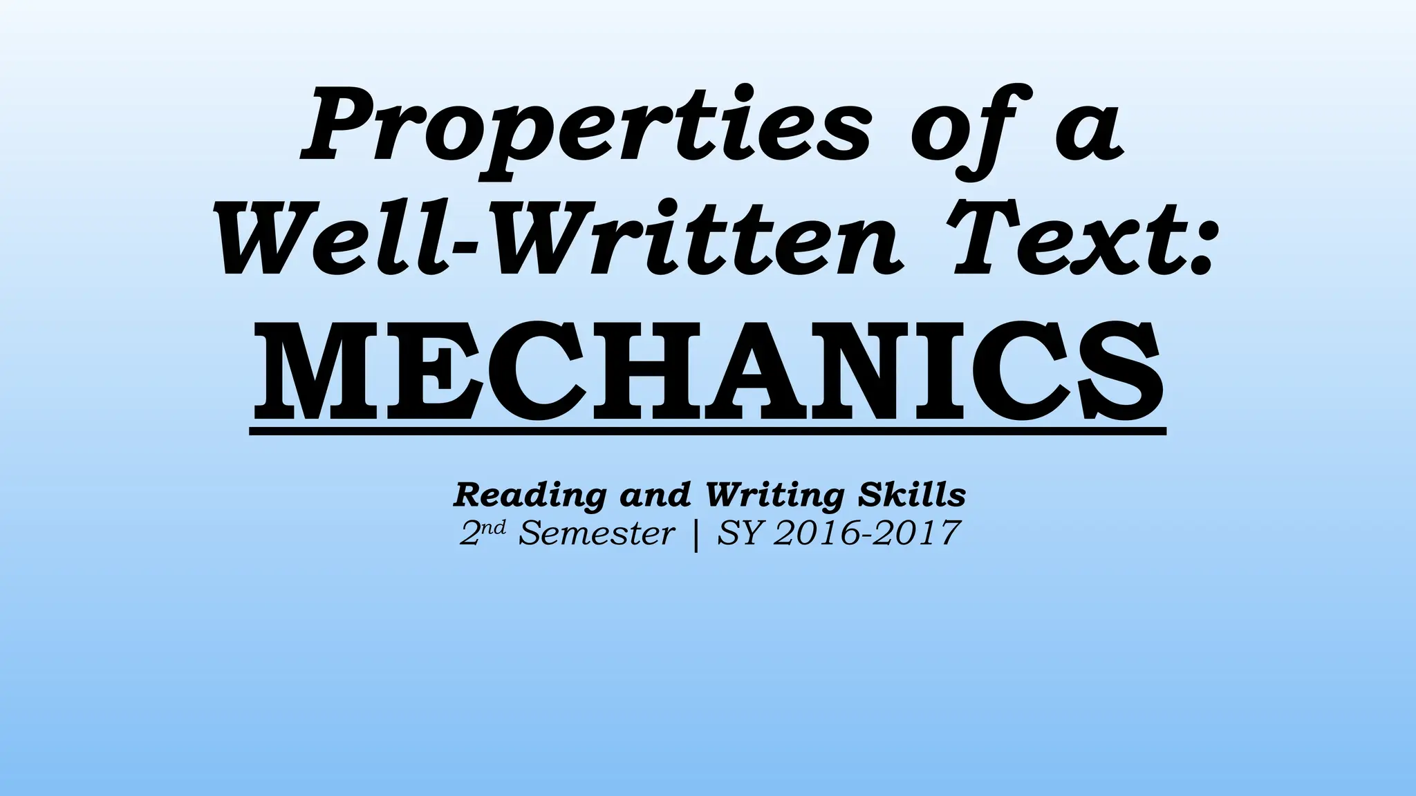 Properties of a Well-Written Text MECHANICS.pptx