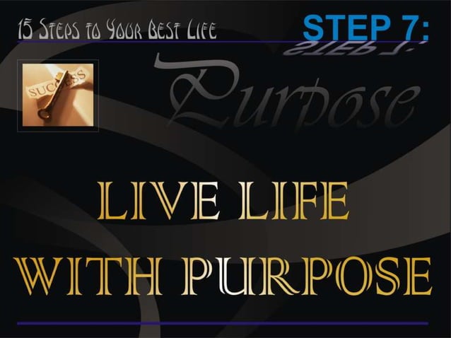 15 Steps to Your Best Life | PPT