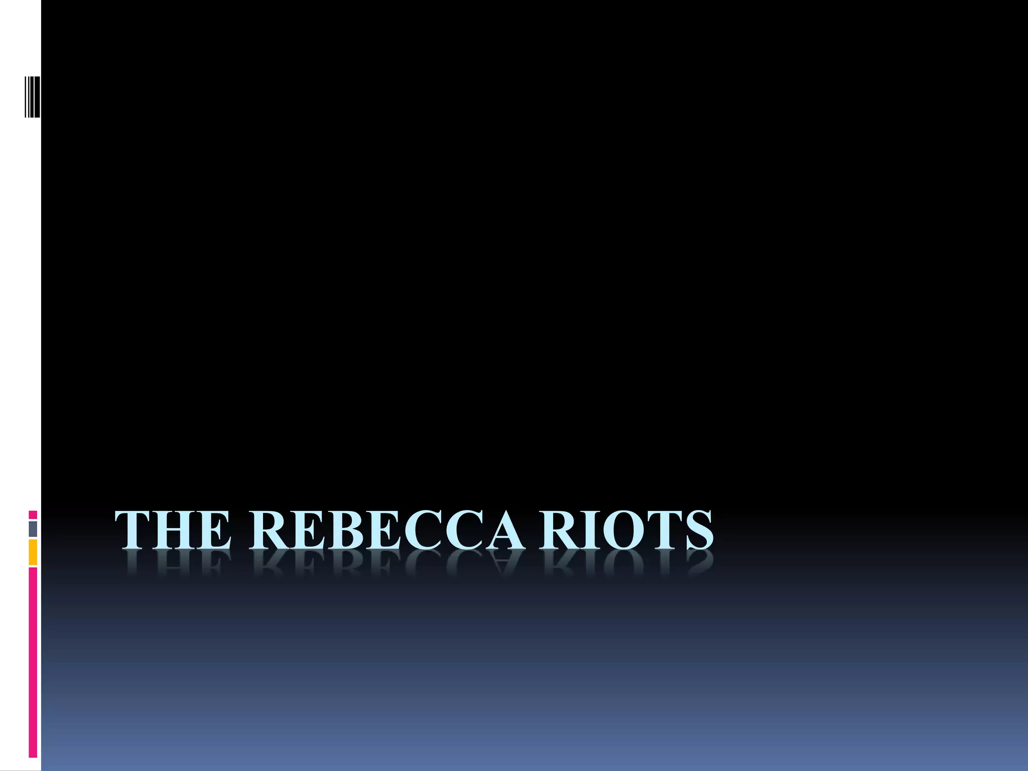 The rebecca riots | PPT