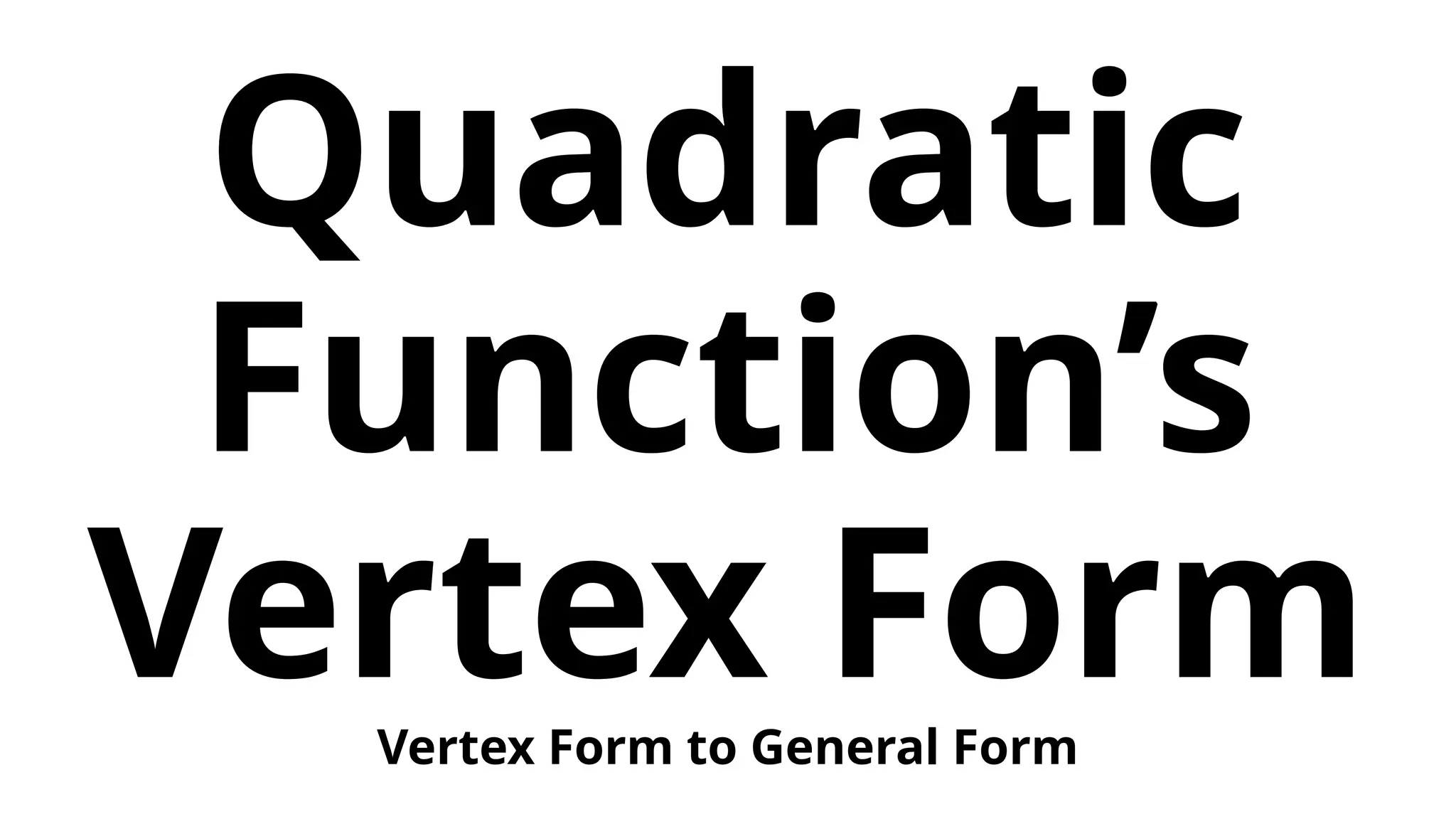 15 - Vertex Form of a Quadratic Function | PPTX