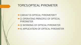 optical pyrometer working & application | PPTX