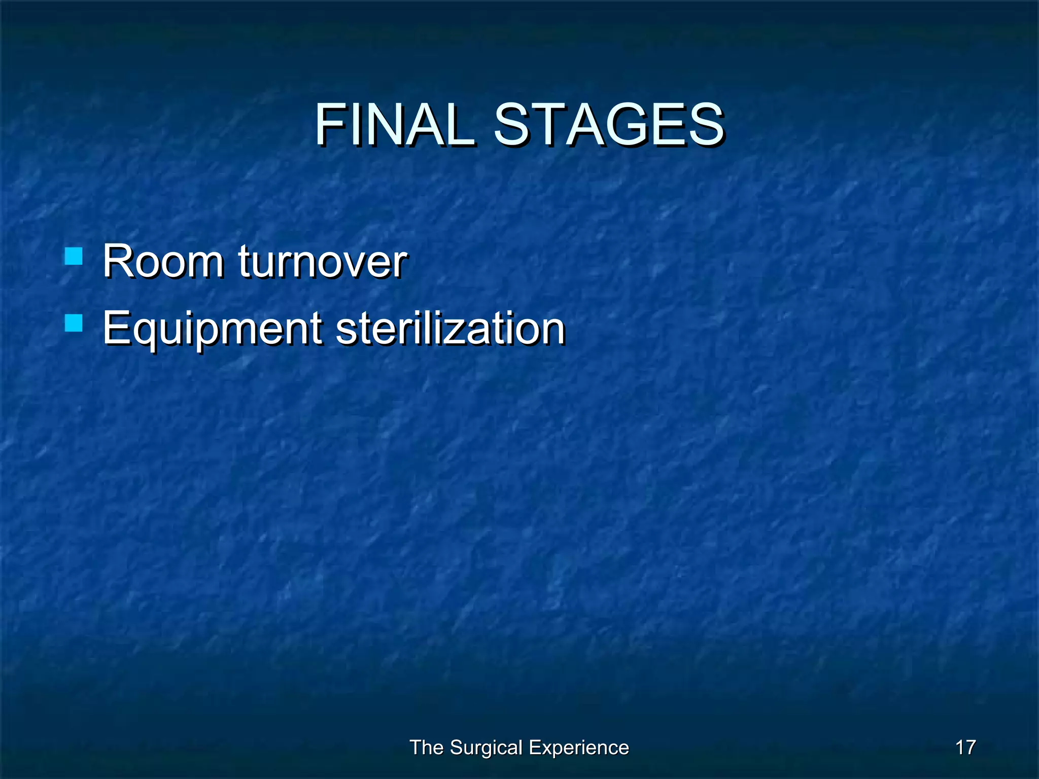 ANES 1501 PPT - M4:The Surgical Experience | PPT