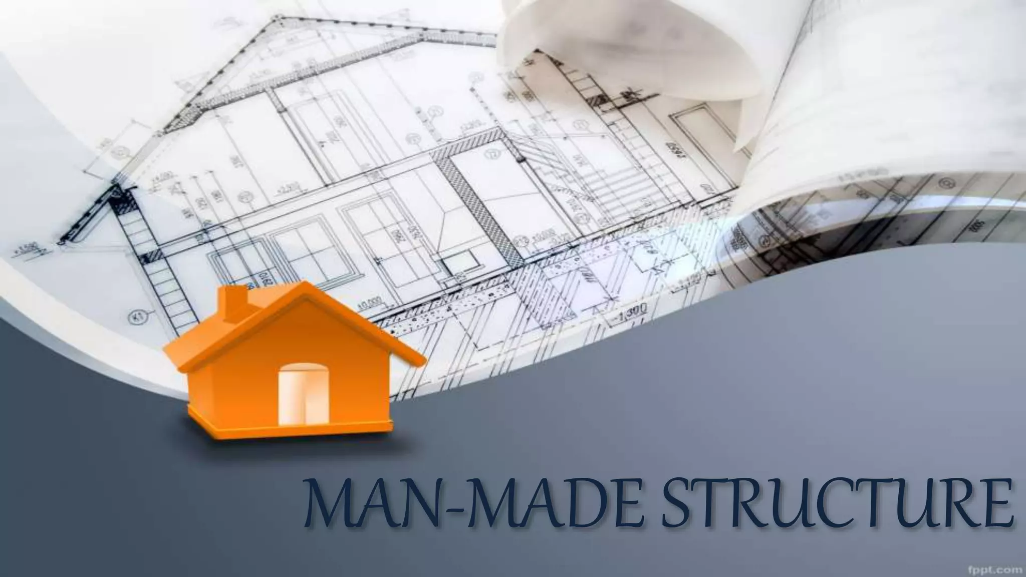 natural & man-made structure | PPTX