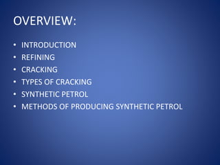 petroleum refining,crackin and synthetic petrol-ppt | PPTX