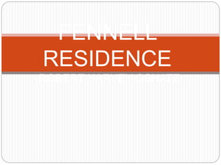 FENNEL RESIDENCE | PPTX