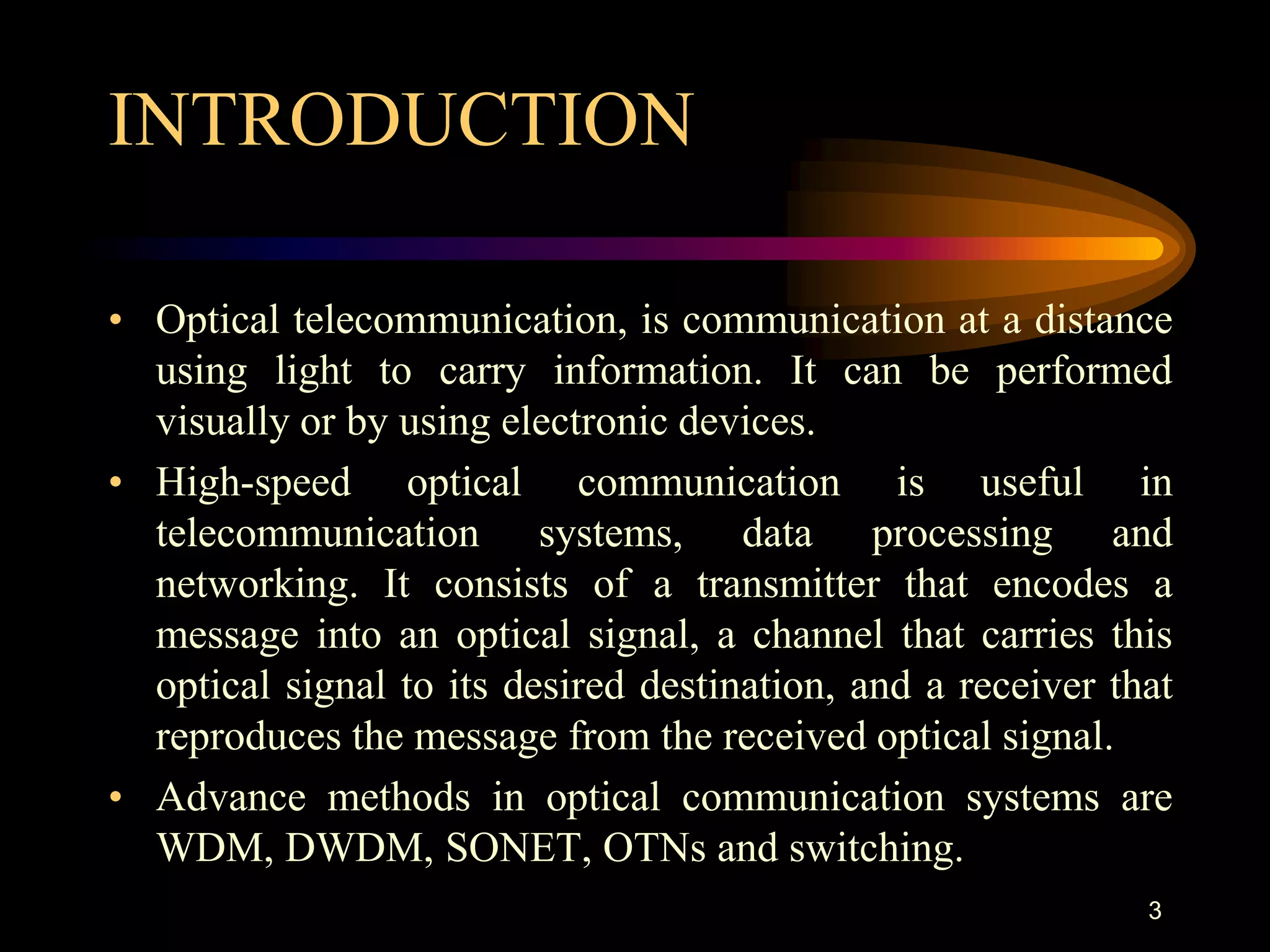 Advances in optical fiber communication | PPTX | Computer Networking | Computing