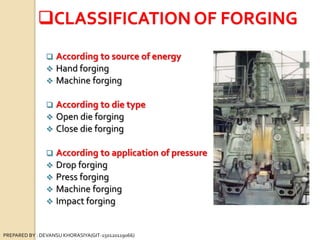Forging Methods (Related to Manufacturing Processes) | PPT