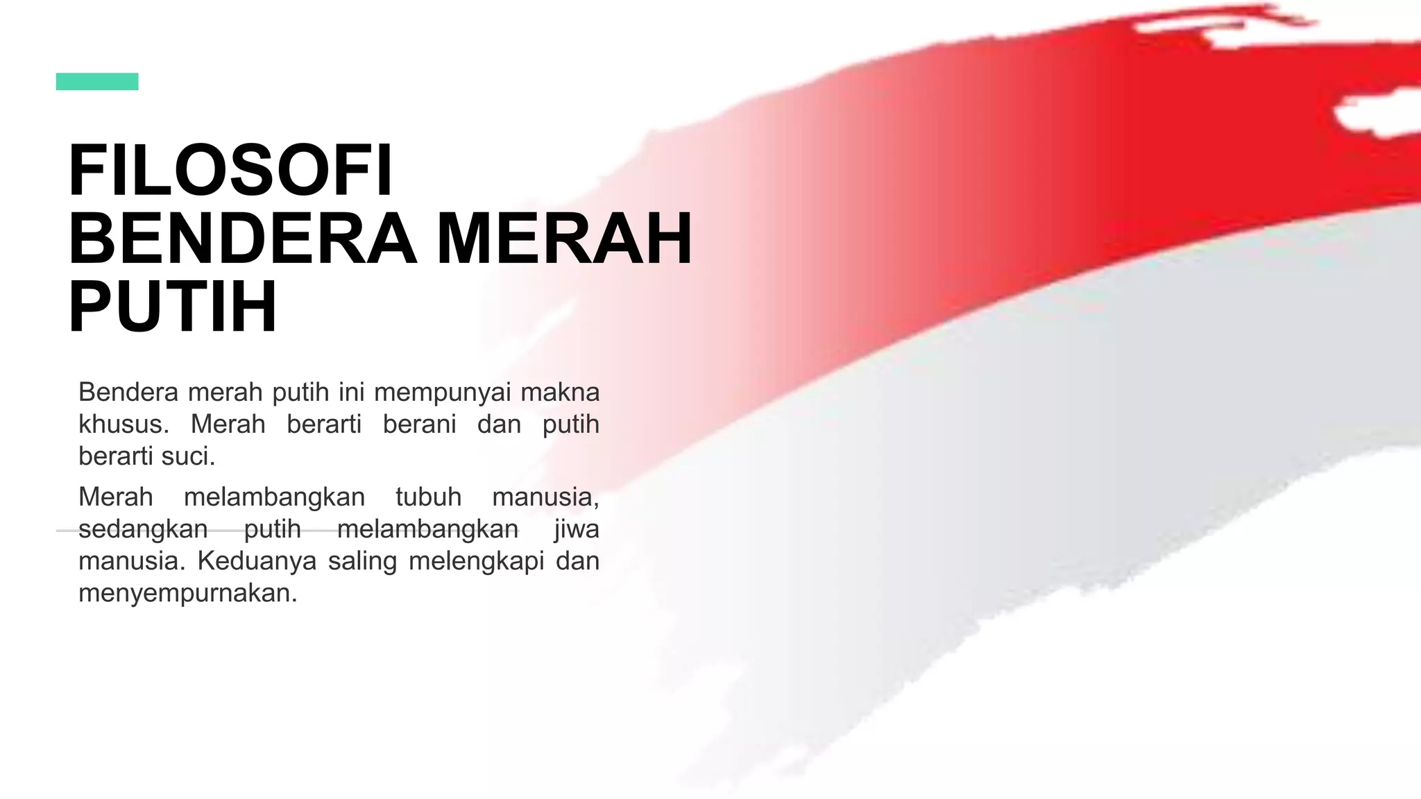 MAKNA YANG TERKADUNG BENDERA MERAH PUTIH MENJADI SALAH SATU IDENTITAS ...